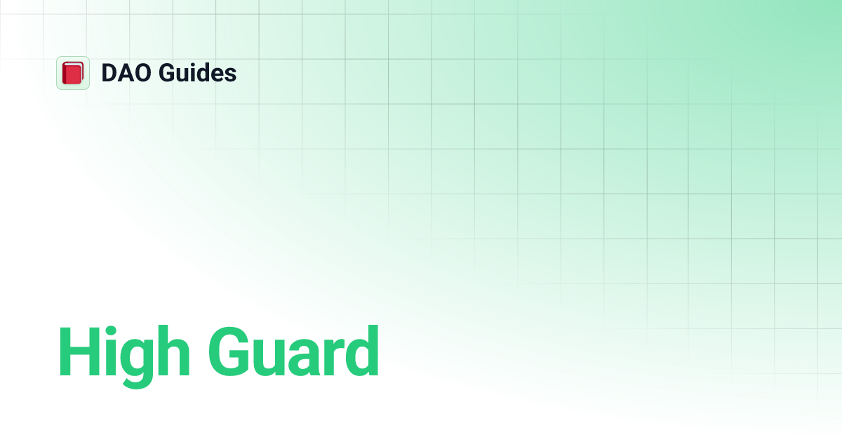 High Guard | DAO Guides