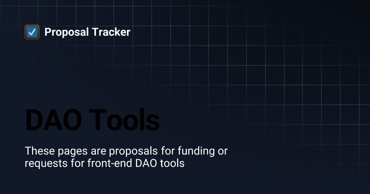 DAO Tools | Proposal Tracker